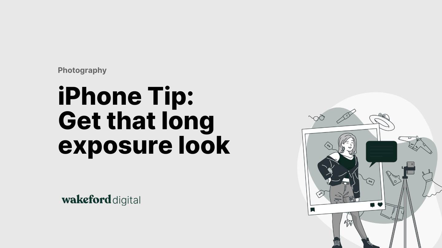 iPhone Tip: Get that long exposure look | Wakeford Digital Blog