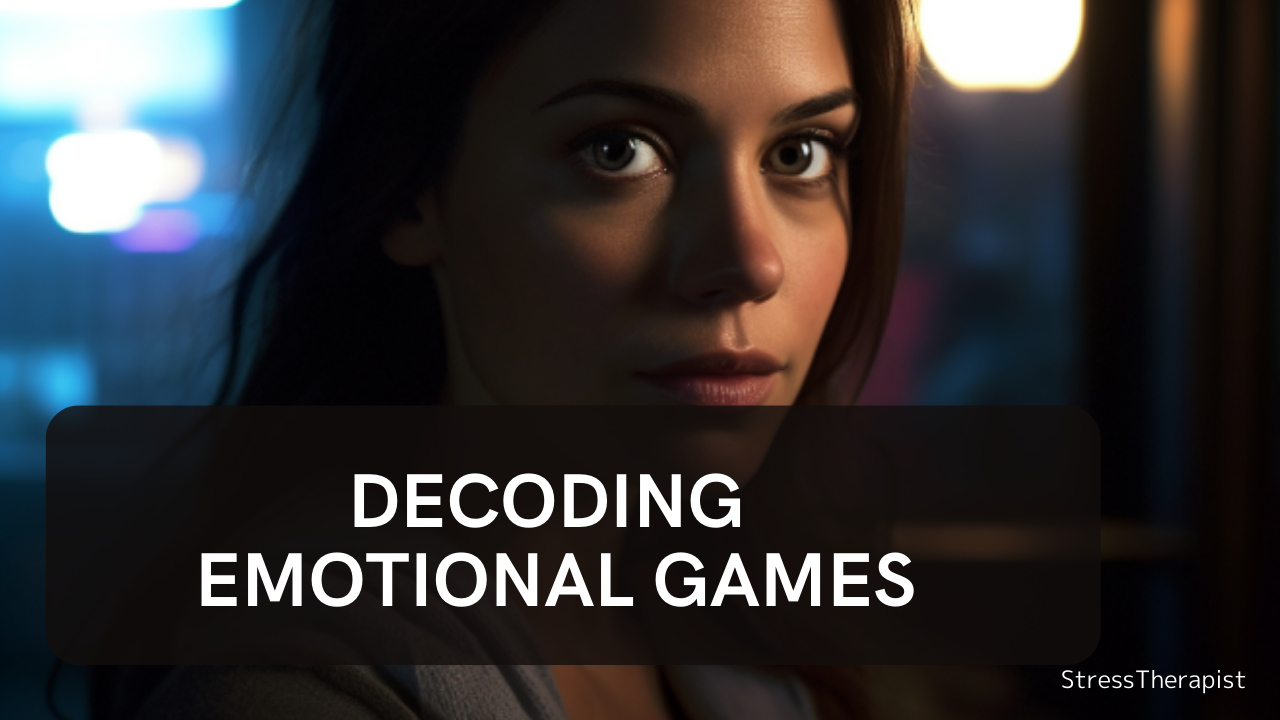 Decoding Emotional Games: Life Lessons from Manipulative Family Dynamics