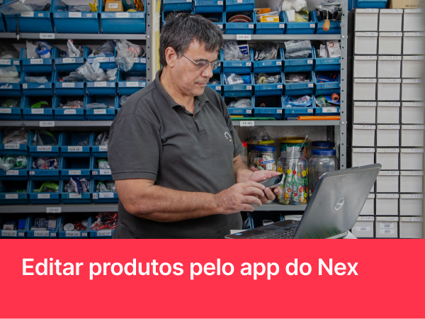 Como editar produtos pelo aplicativo do Nex | Central de Ajuda ...