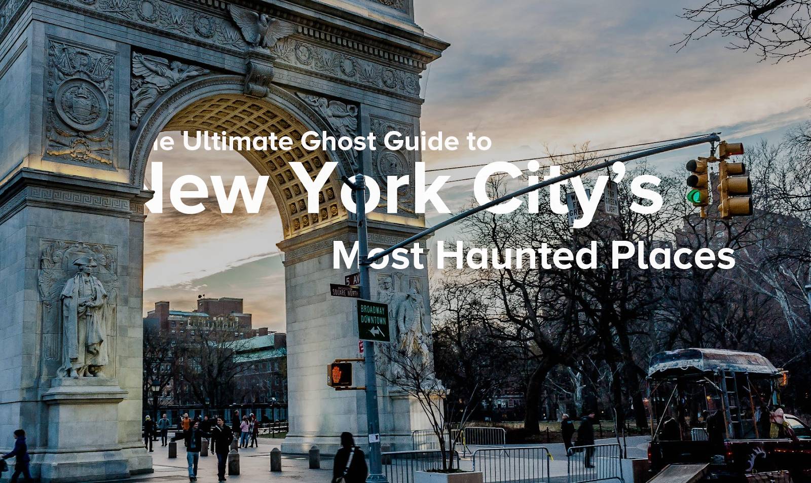 The Ultimate Ghost Guide to New York City’s Most Haunted Places