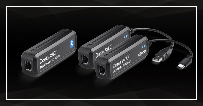 Welcome Bluetooth & USB-C to the Dante AVIO Family