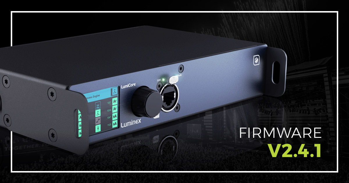 New Firmware v2.4.1 for LumiNode & LumiCore is now available!