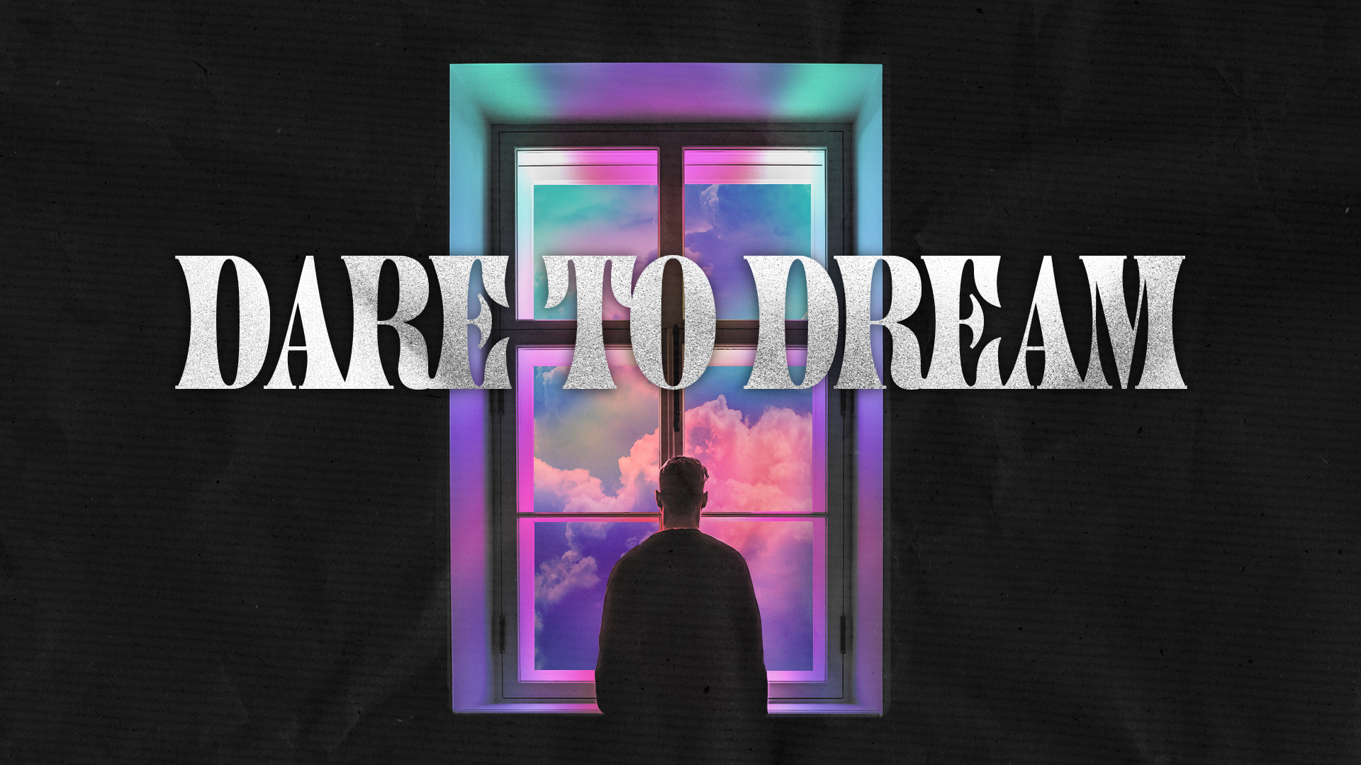 Dare to Dream