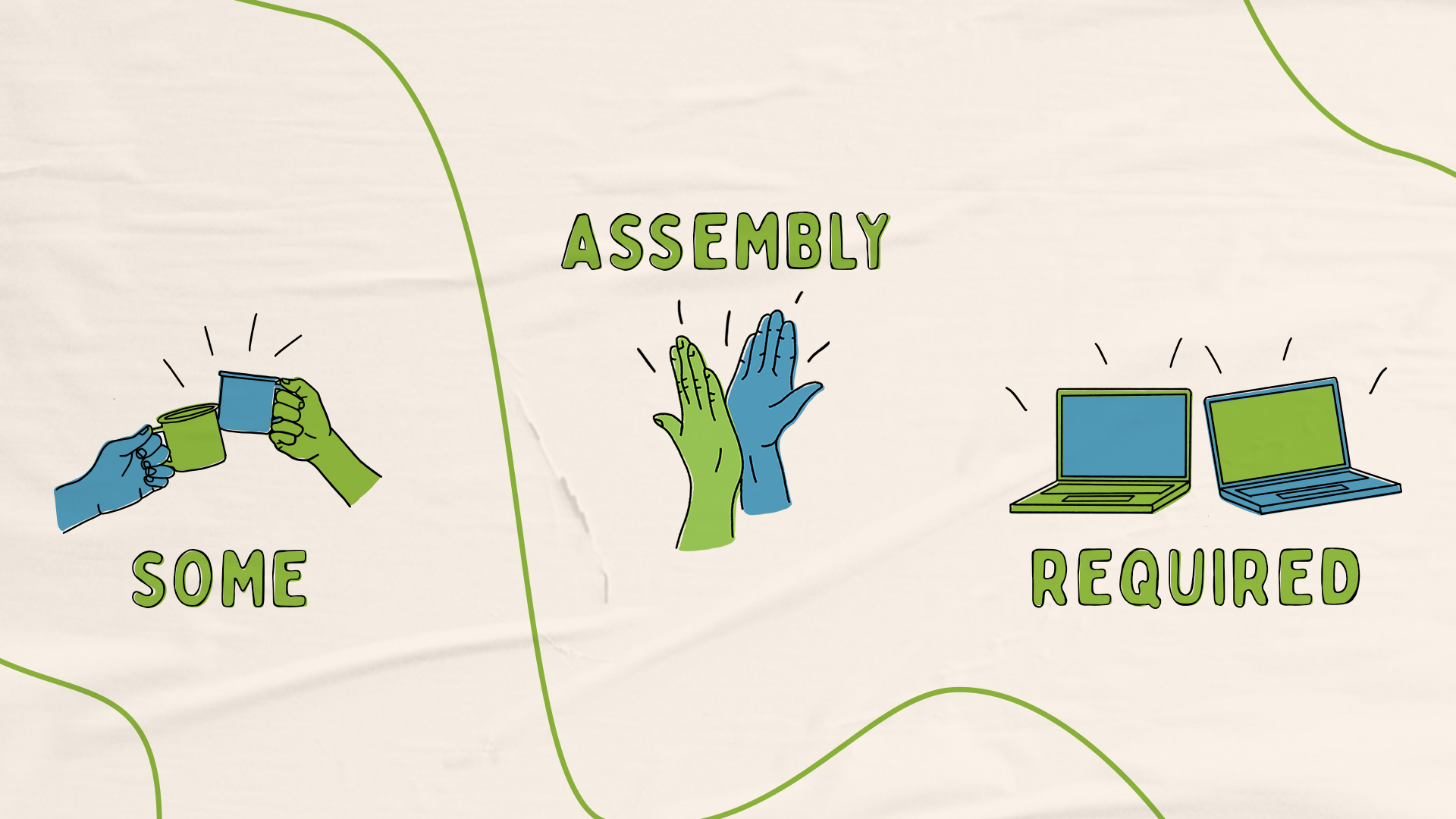 Some Assembly Required – Some Assembly Required