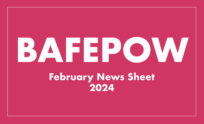 BAFEPOW February 2024 News Sheet