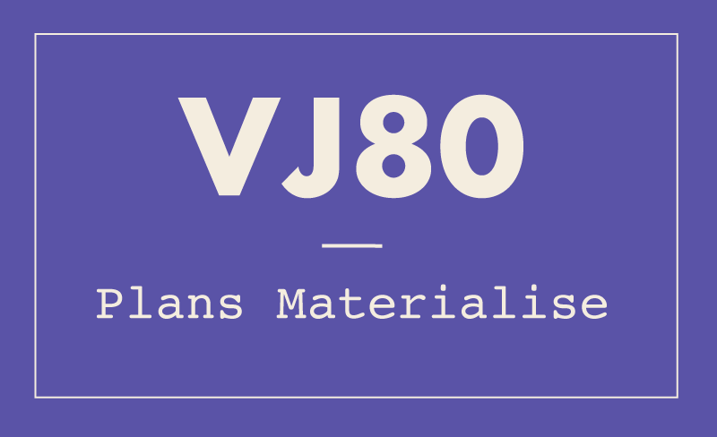 VJ80 Plans Materialise