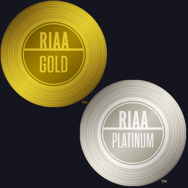 Recently Certified Gold & Platinum by RIAA