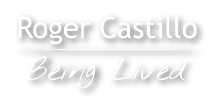 Roger Castillo - Being Lived: Watch