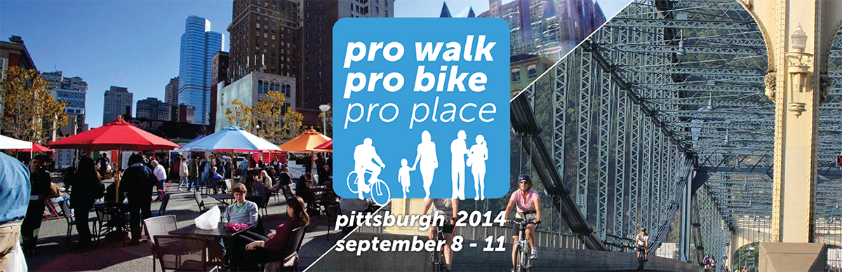 Call for Proposals: Pro Walk/Pro Bike/Pro Place 2014