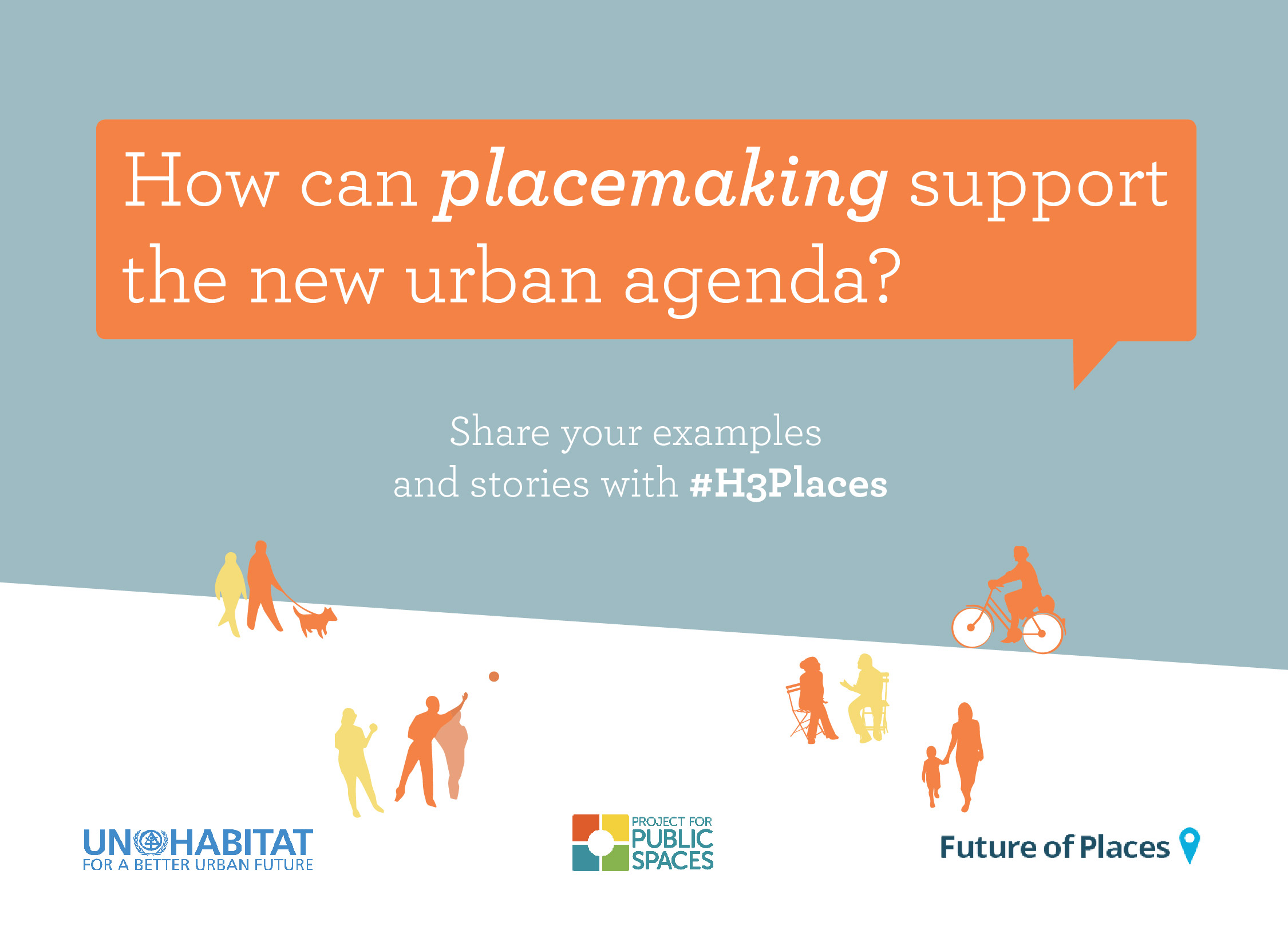 PPS at Habitat III: Supporting the New Urban Agenda through Placemaking