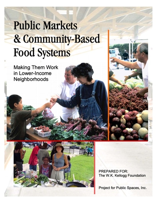 Public Markets & Community-Based Food Systems: Making Them Work in ...