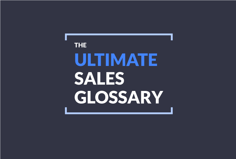 The Ultimate Sales Glossary: 24 Essential Sales Terms You Need to Know ...