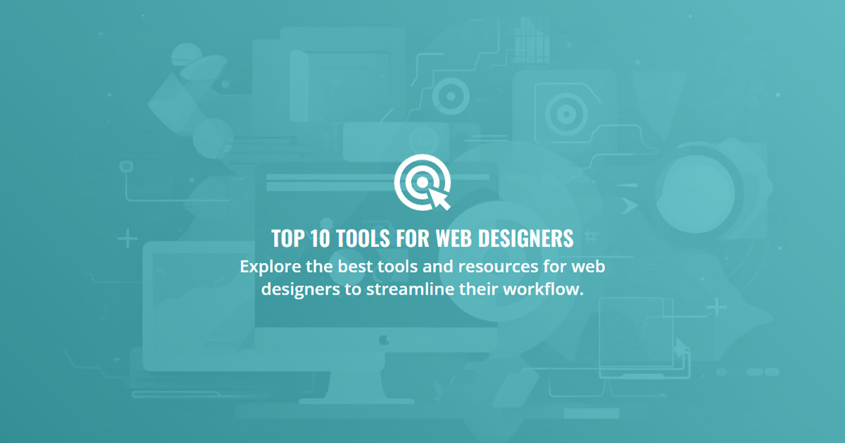 Top 10 Tools for Web Designers - CLICK.BLUE Blog