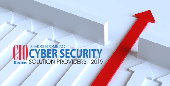 Top 20 Most Promising Cybersecurity Solution Provider 2019
