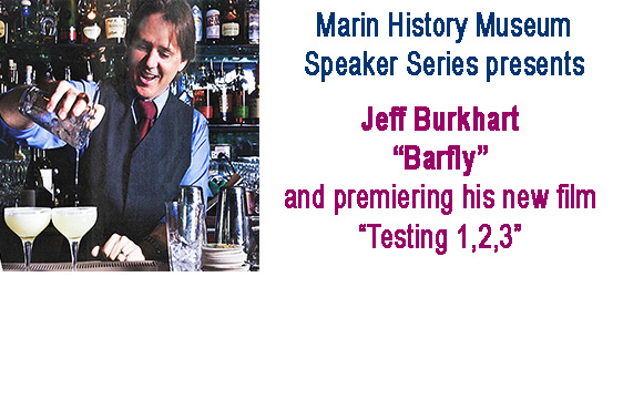 Jeff Burkhart "Barfly" - Marin History Museum Lecture Series