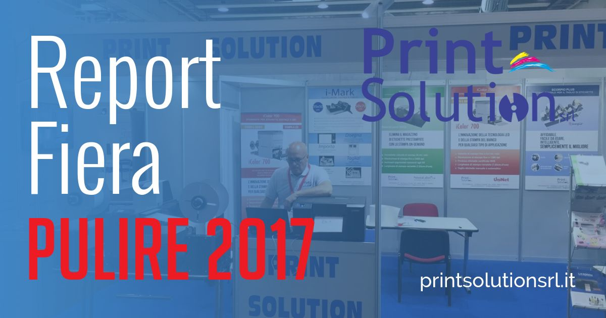 Printsolution News | Report Fiera Pulire 2017
