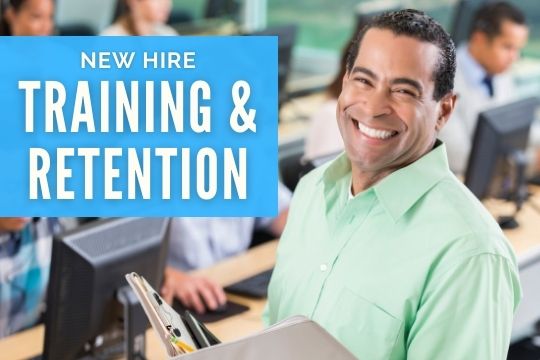 A New Hire Training and Retention Program Begins With Onboarding
