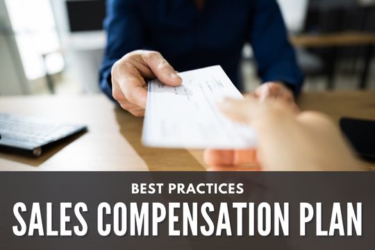Small Business Guide on Sales Compensation Plan Best Practices