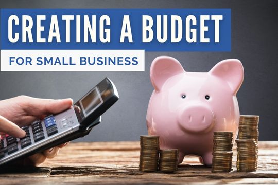 How to Create a Small Business Budget in 8 Easy Steps