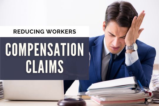 6 Ways to Reduce Workers' Compensation Claims & Boost Profits