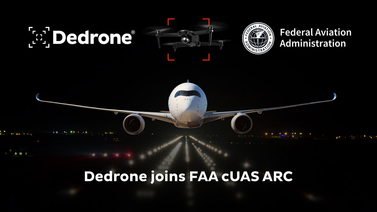 Dedrone Joins the FAA’s cUAS Aviation Rulemaking Committee