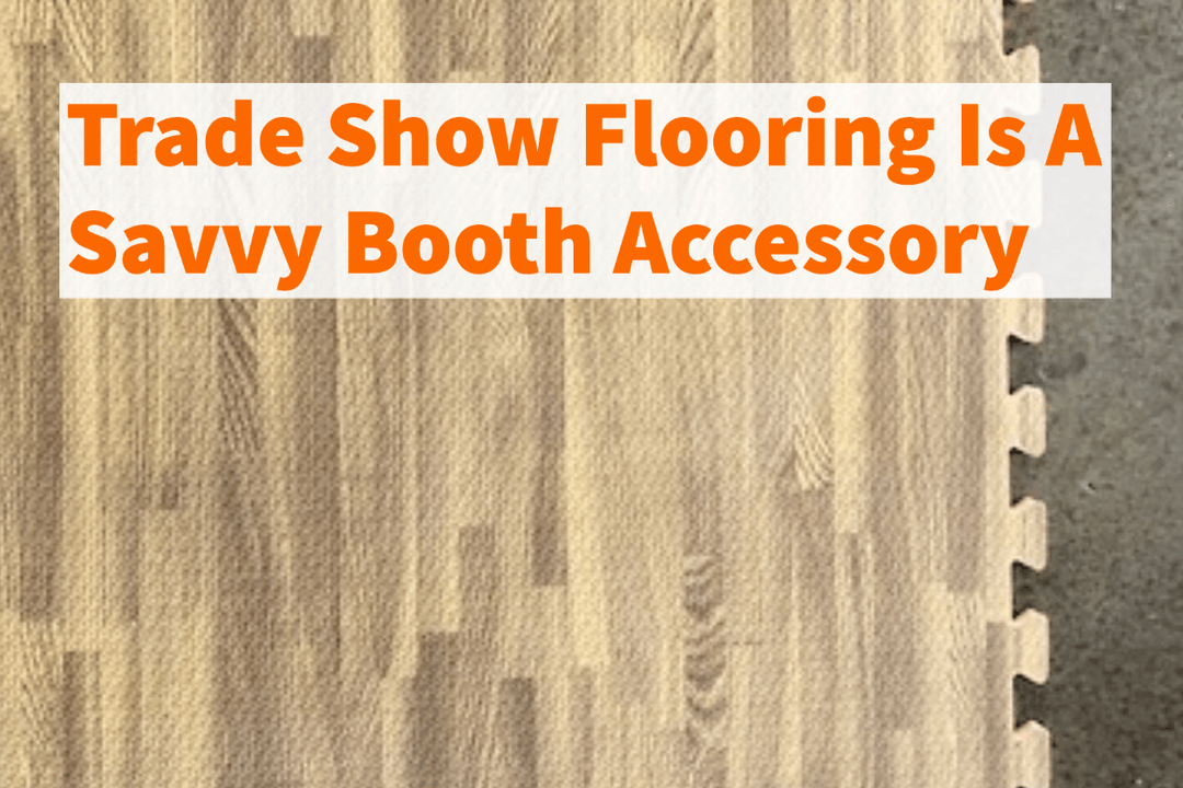 Trade Show Flooring Is A Savvy Booth Accessory | MOD Blog