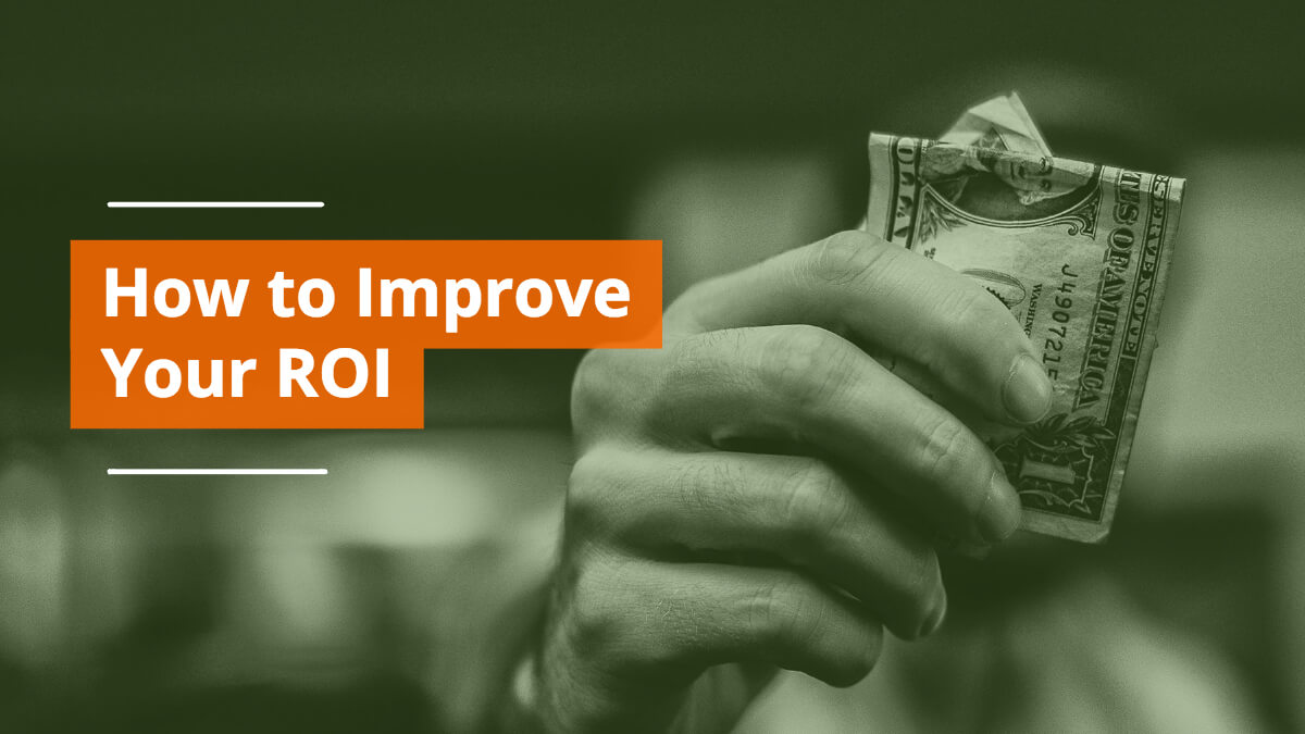 How to Improve your Return on Investment (ROI) | MOD Blog