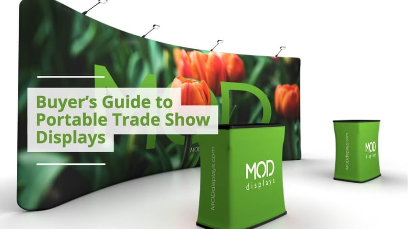 Buyer's Guide to Portable Trade Show Displays | MOD Blog