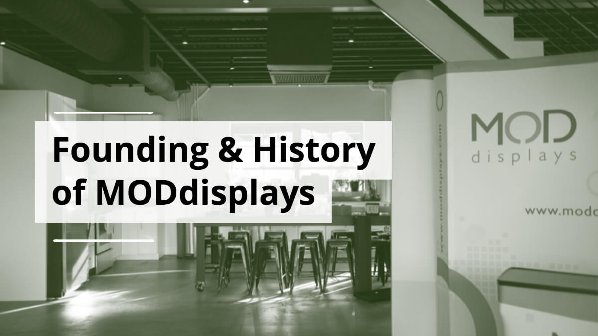 The Founding & History of MODdisplays | MOD Blog