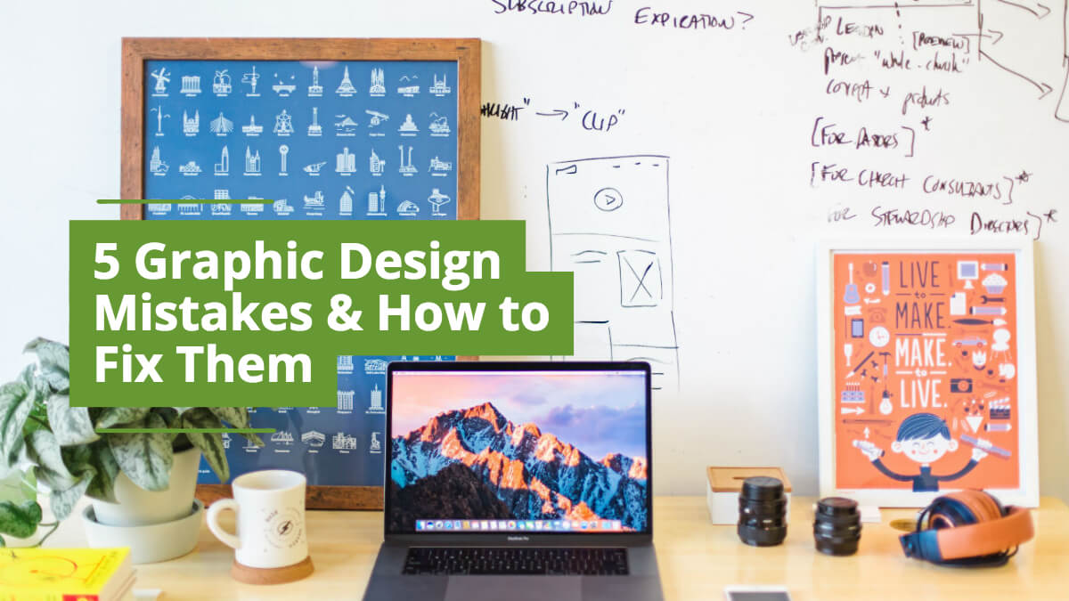 Five Graphic Design Mistakes | MOD Blog