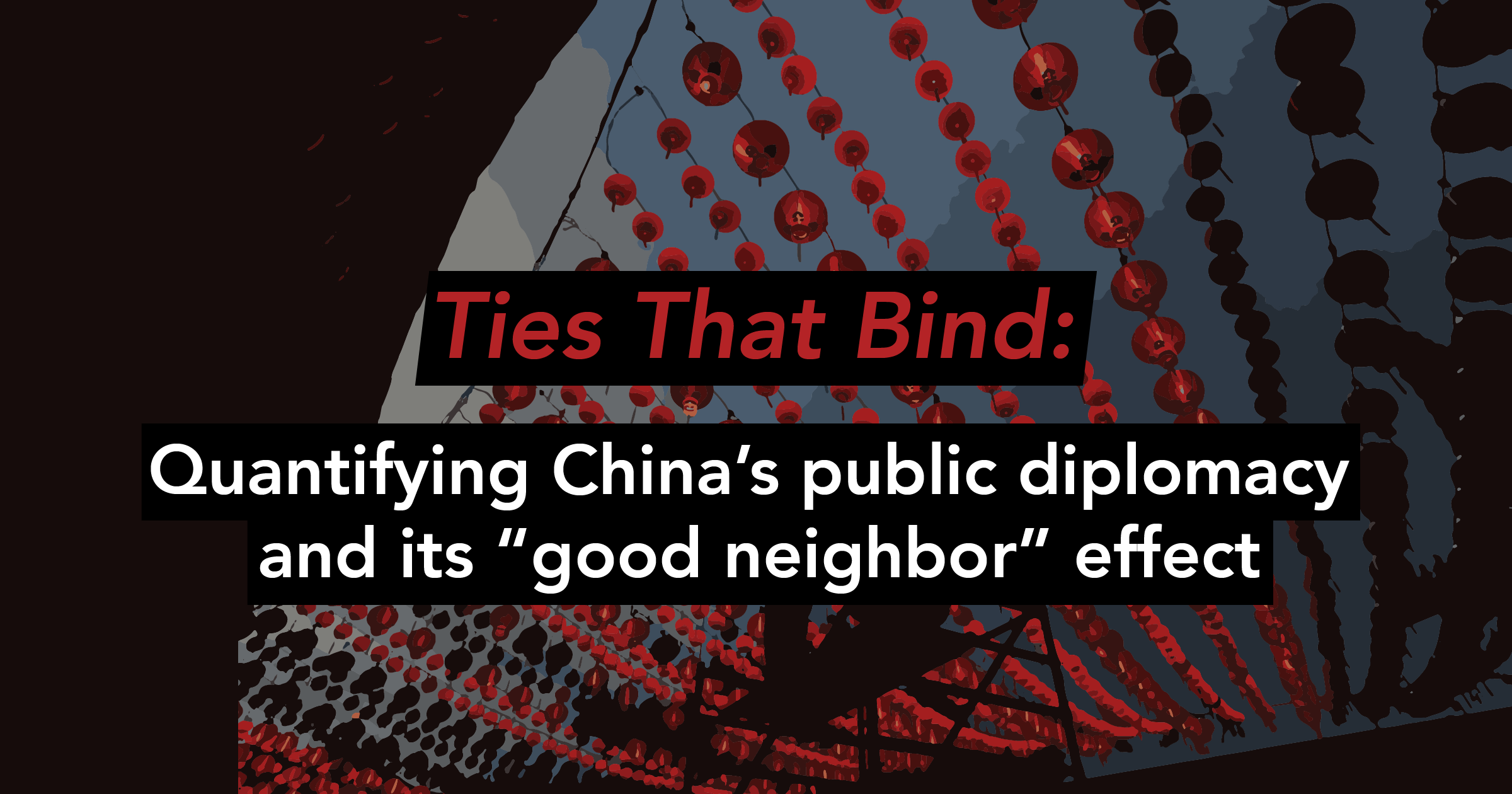 AidData | Ties That Bind: Quantifying China's public diplomacy and its ...