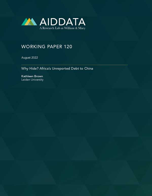 AidData | Why Hide? Africa’s Unreported Debt to China