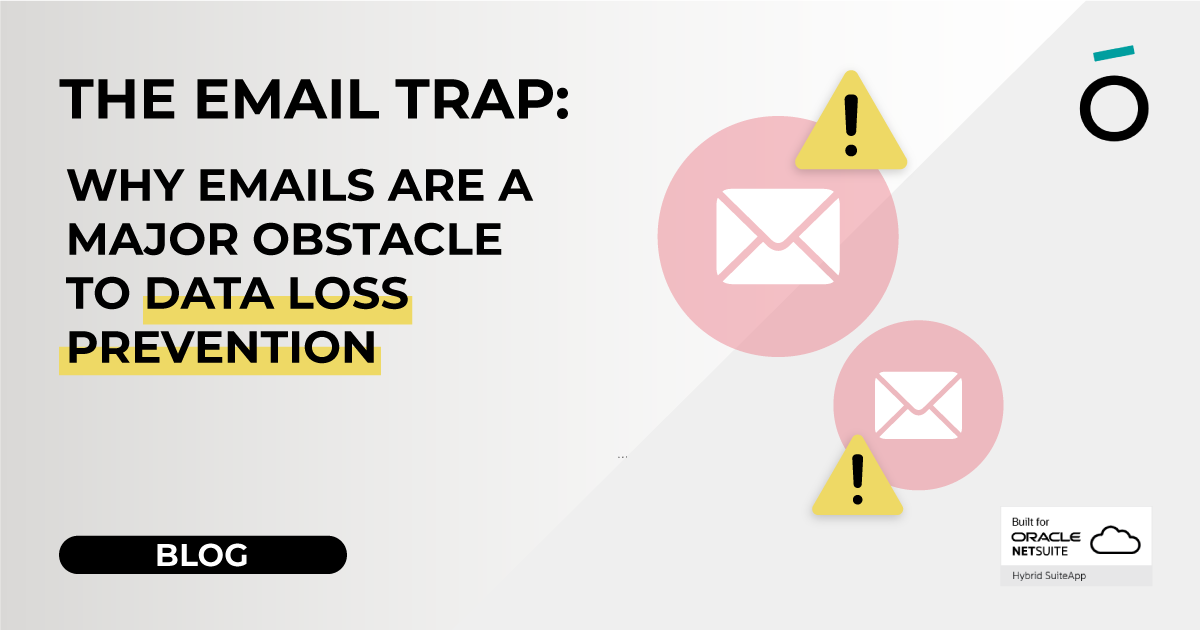 Why Emails Are a Major Obstacle to Data Loss Prevention | Blog | Workiro