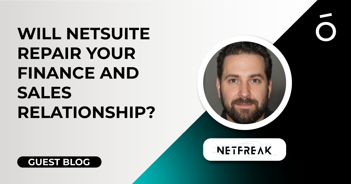 Will NetSuite Repair your Finance and Sales Relationship? | Blog | Workiro