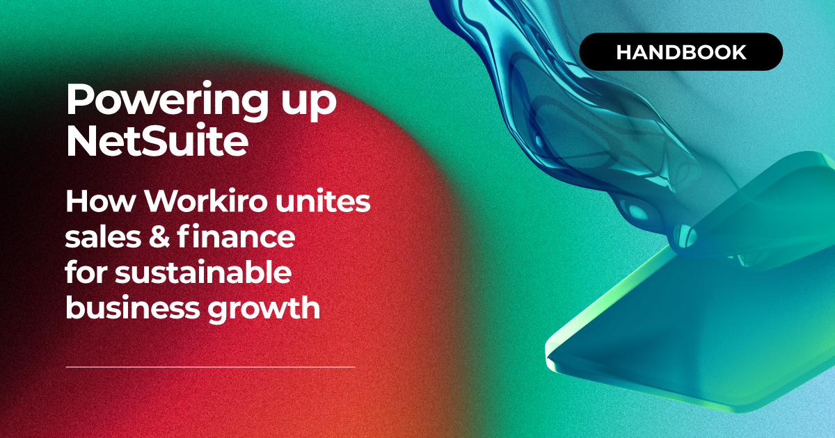 Powering up NetSuite for Sales & Finance | Resources | Workiro
