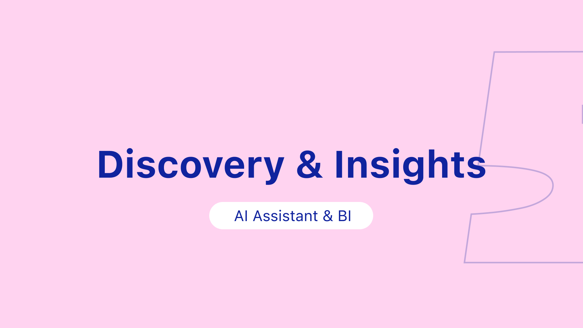 Discovery & Insights