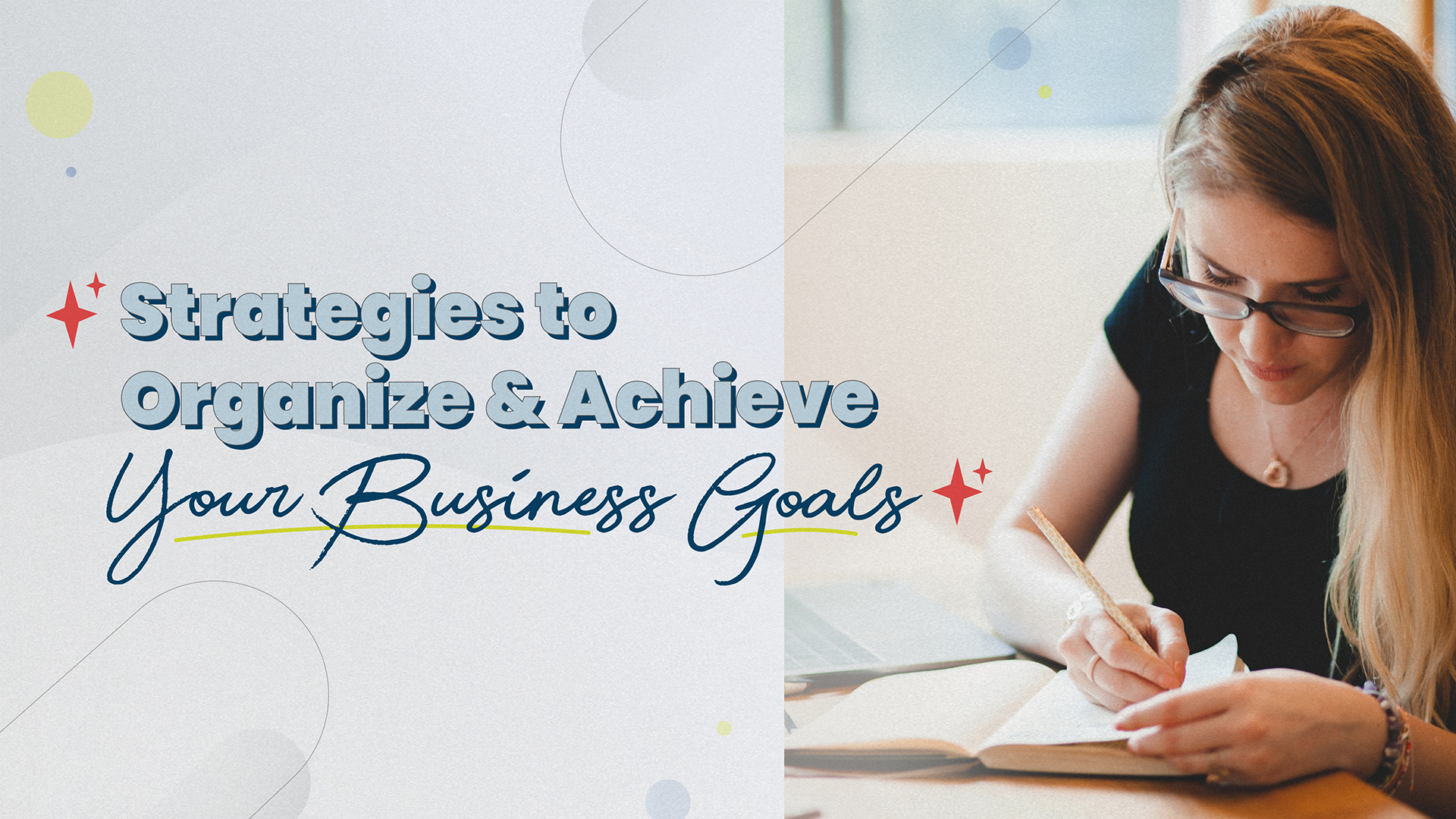 5 Core Strategies to Organize and Achieve Your Goals