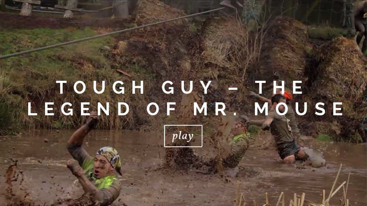 Tough Guy - The Legacy of Mr. Mouse