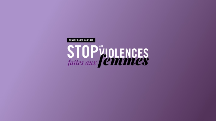 Make.org ∙ Fédération Nationale Solidarité Femmes