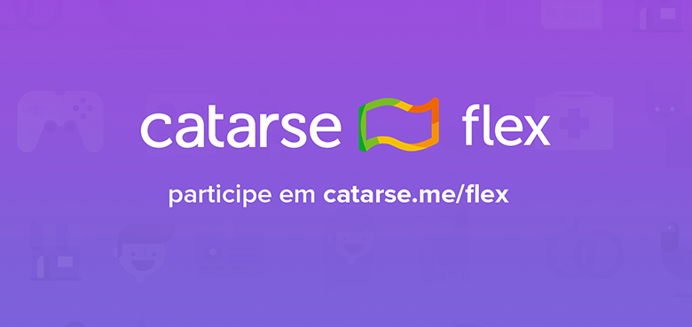 Catarse flex: crowdfunding flexível no Catarse - Blog Catarse