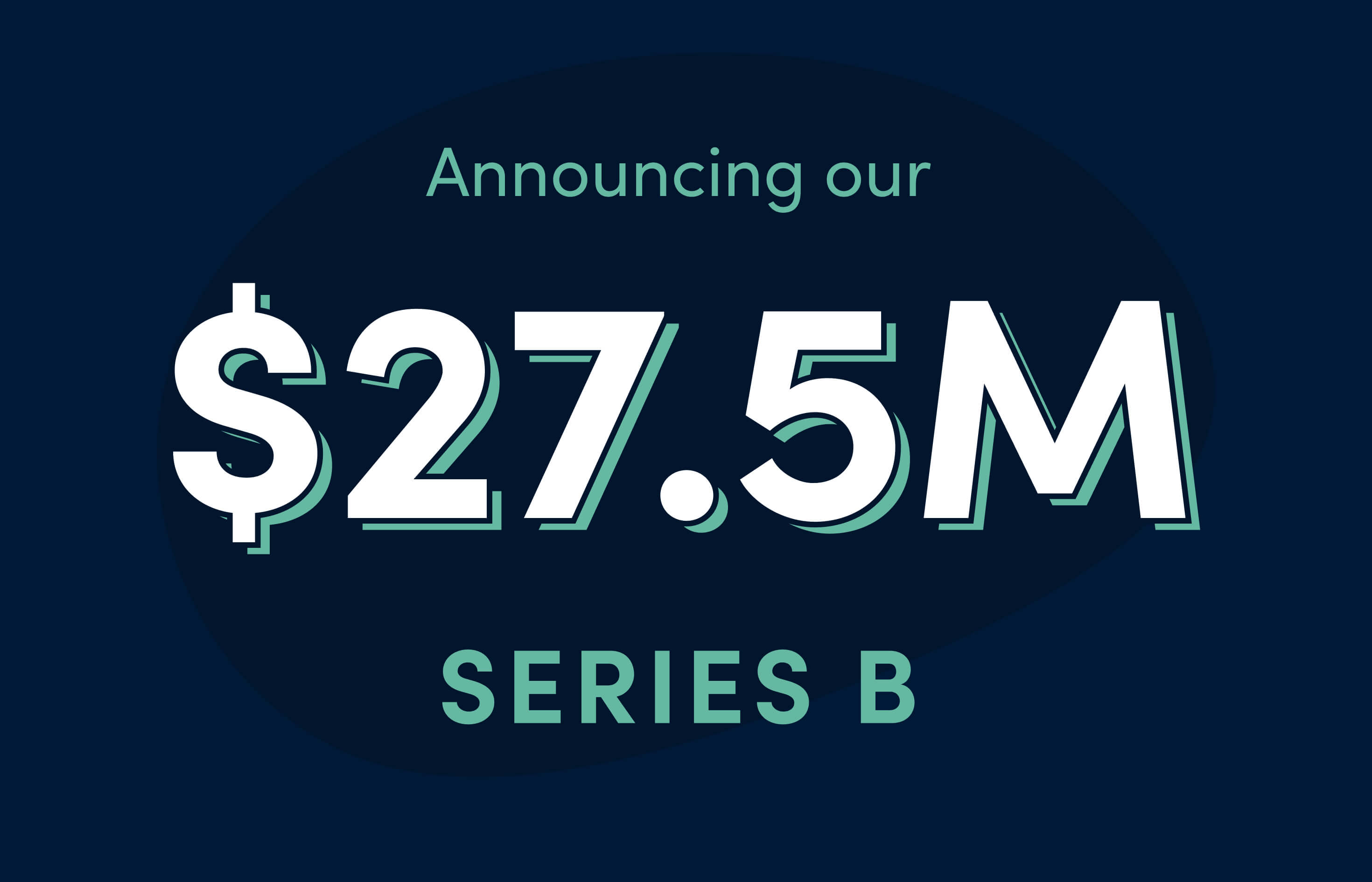 Proudly Announcing Our $27.5 Million Series B! | User Interviews