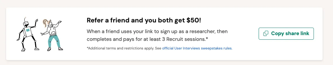 Does User Interviews have a researcher referral program? | User Interviews
