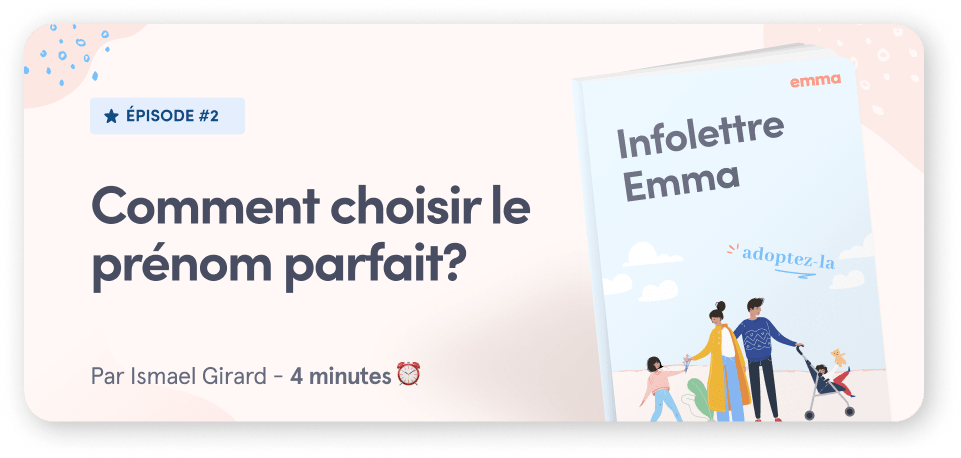 Choisir le prénom parfait pour son bébé - Emma