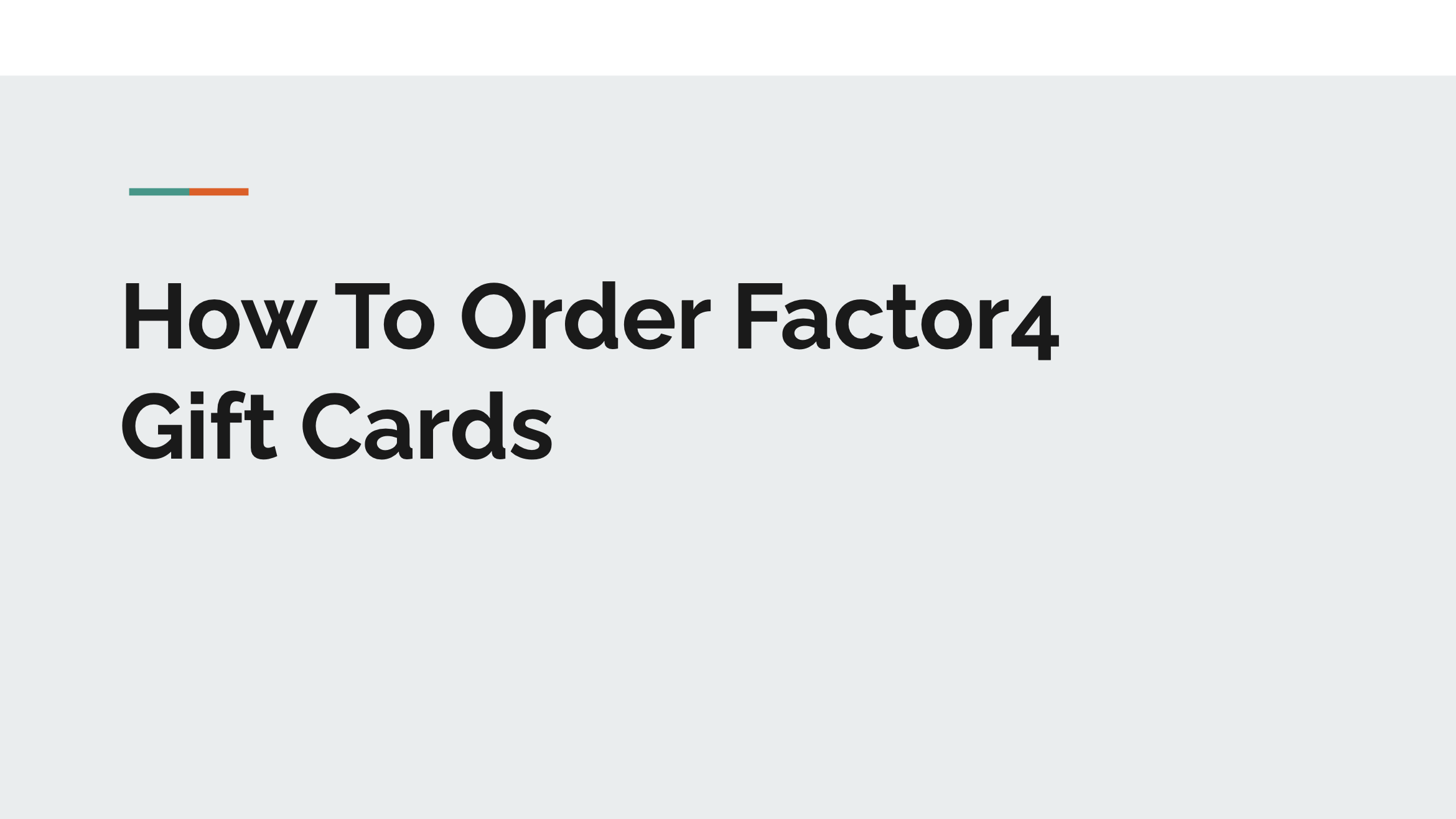 Factor 4 Gift Card Instructions
