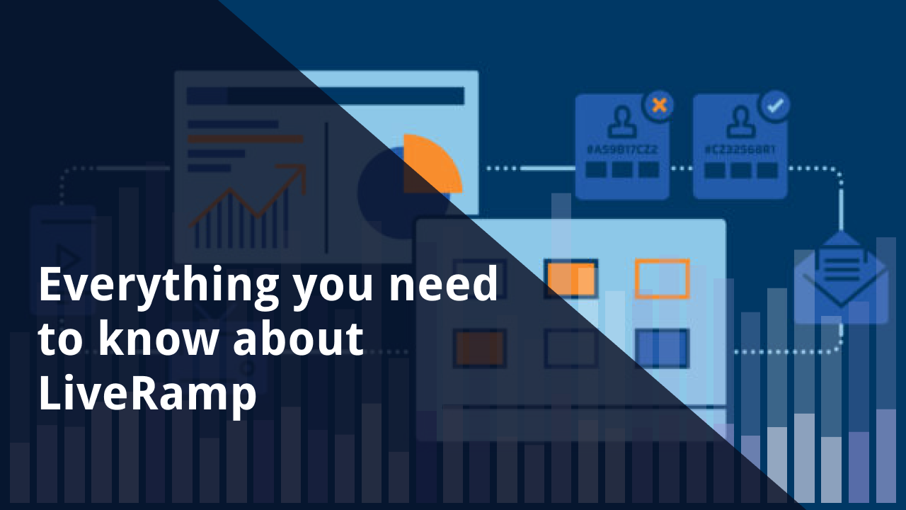 What is LiveRamp and What Does It Do?