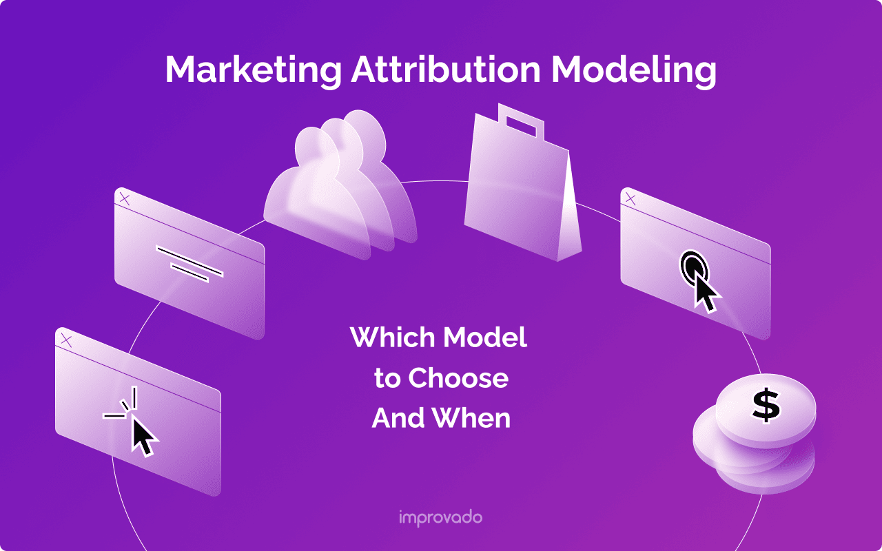 Ultimate Guide to Marketing Attribution Models