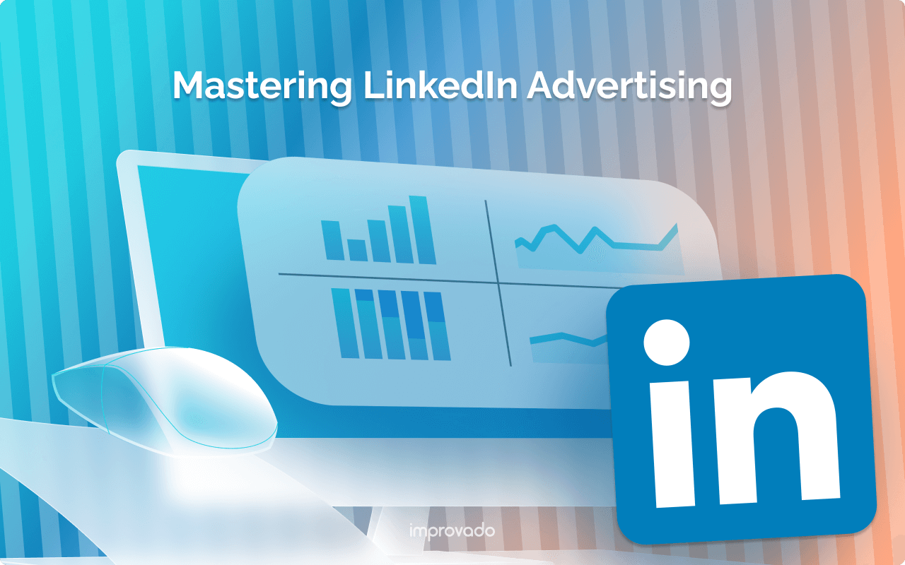 LinkedIn Ads Explained: A Comprehensive Guide for B2B Marketing