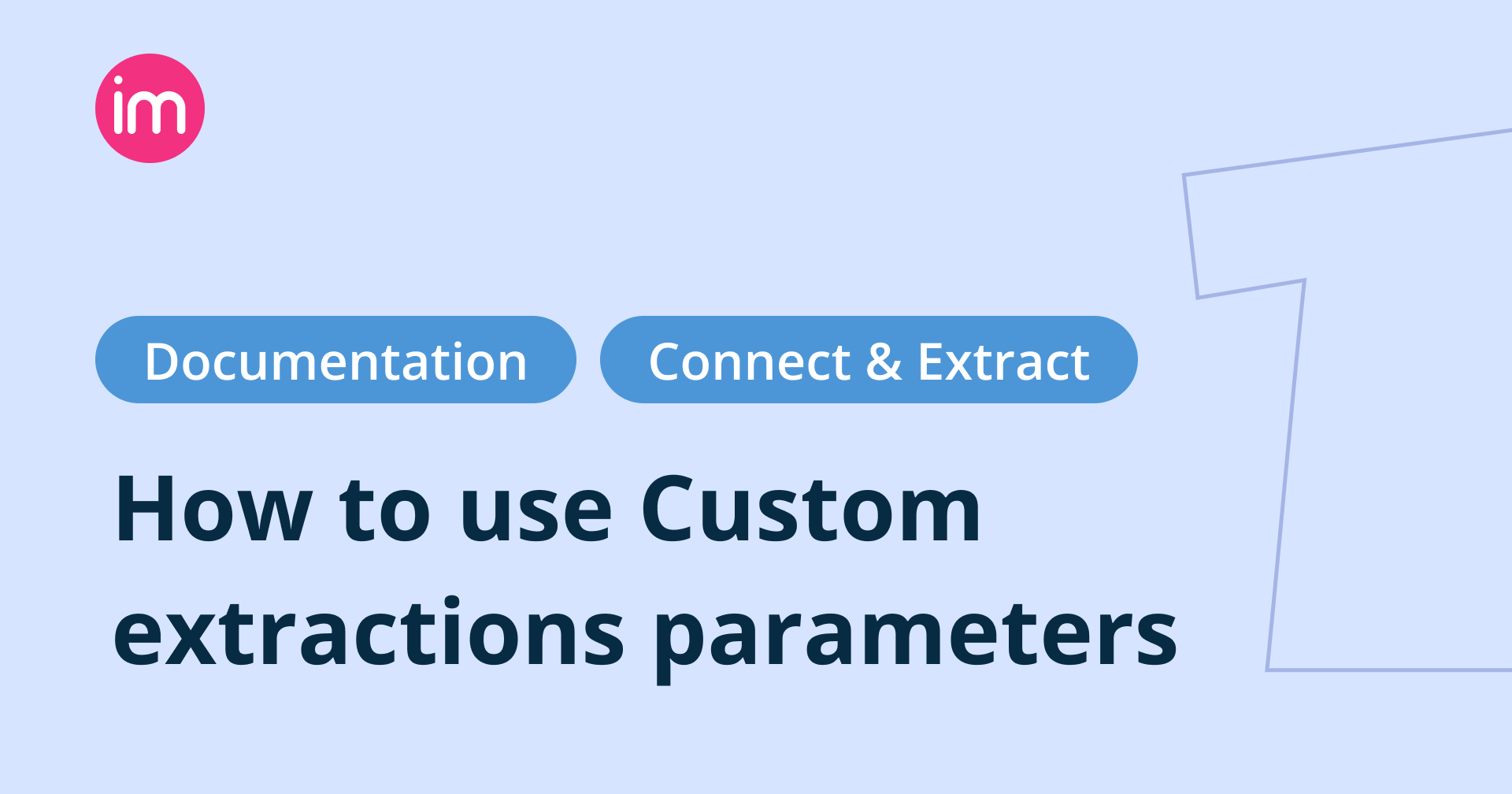 Custom extraction parameters | Docs