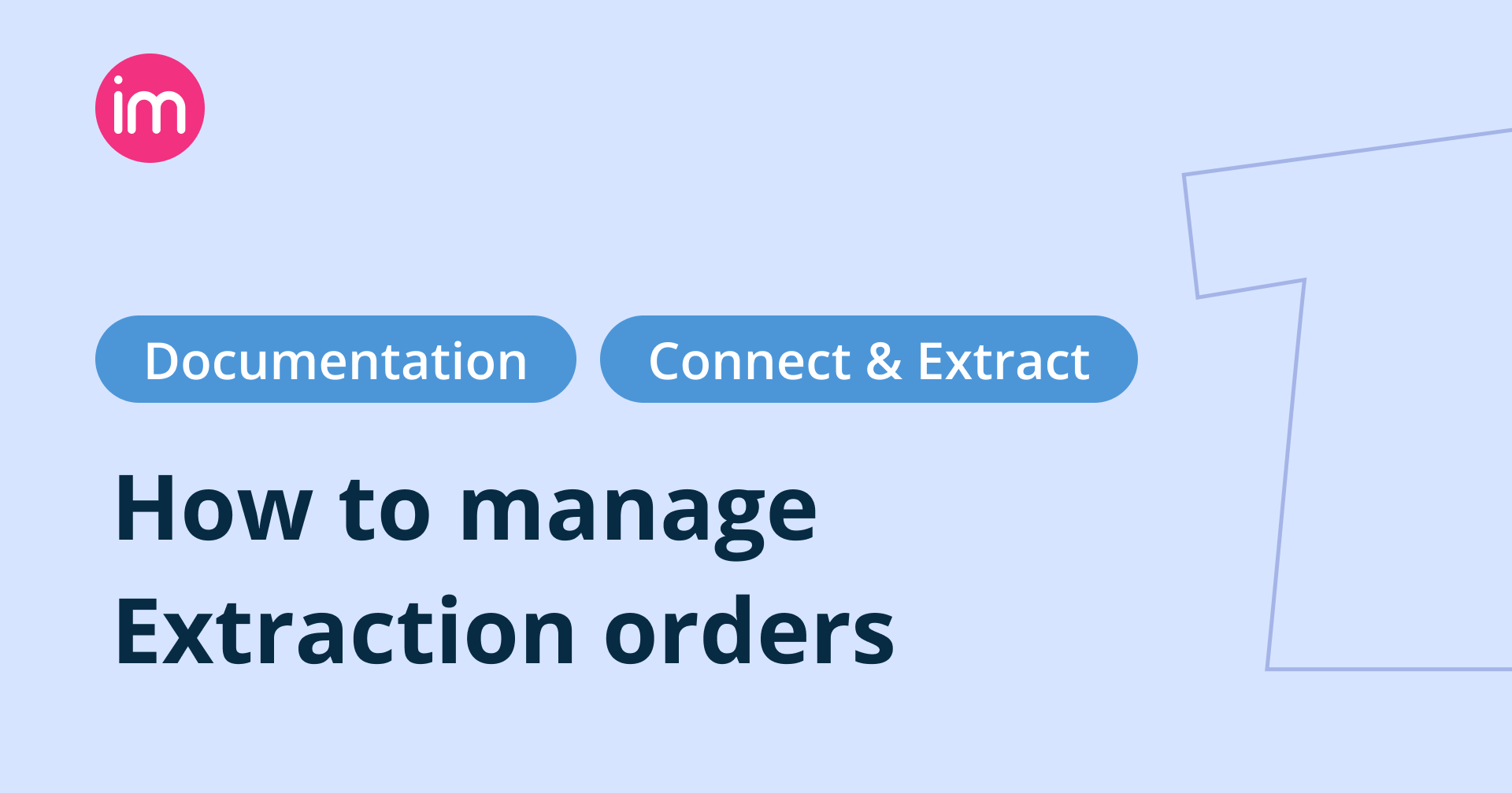 Extraction orders | Docs