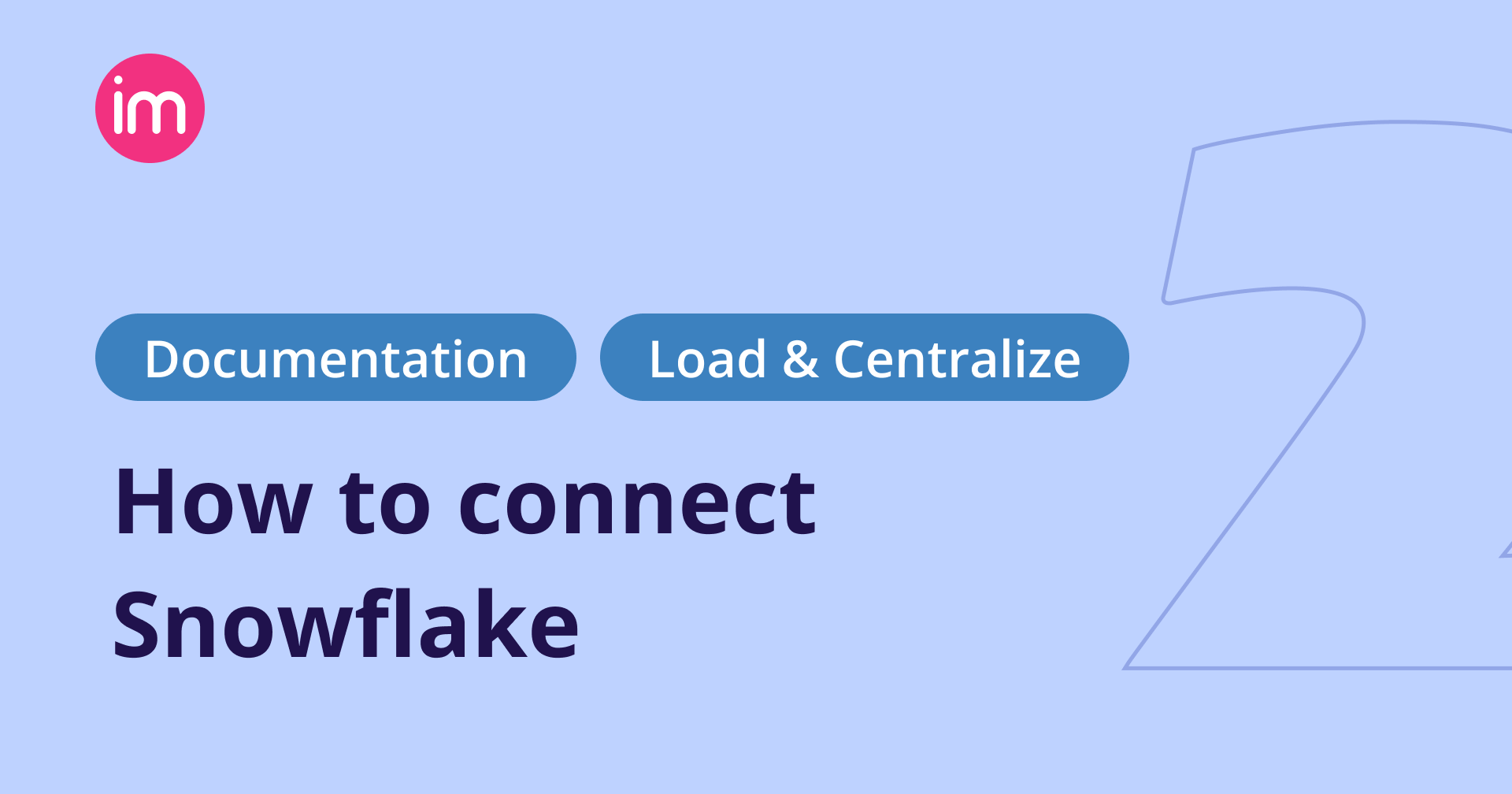 Snowflake | Docs